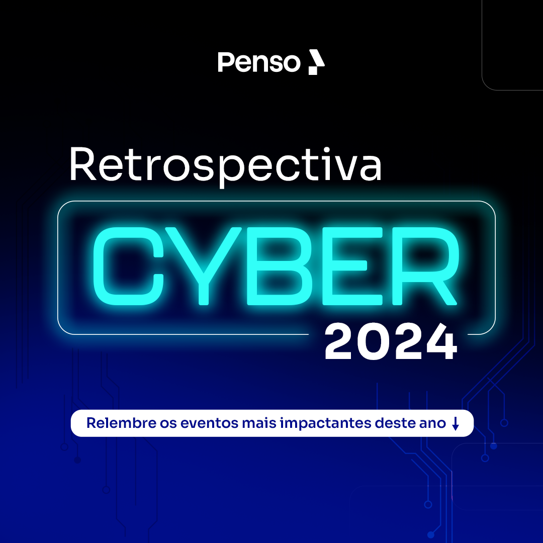 Retrospectiva Cyber 2024: O Ano em que os Ataques Cibernéticos Bateram ...